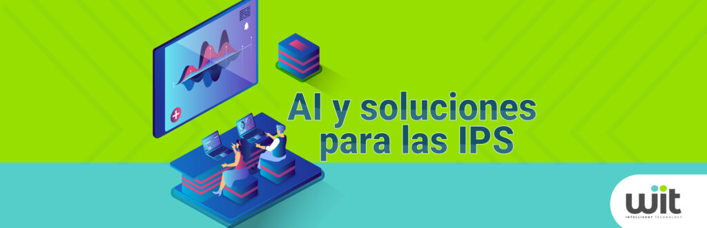 AI y soluciones para las IPS - Wiit